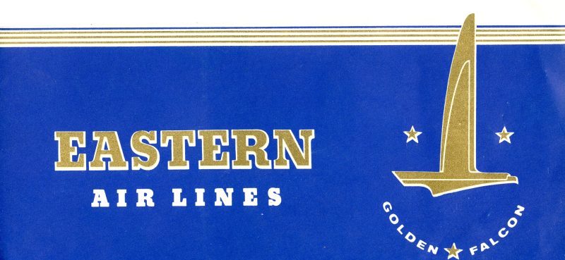 Silver Falcons & Golden Falcons: Eastern Air Lines In The 1950s
